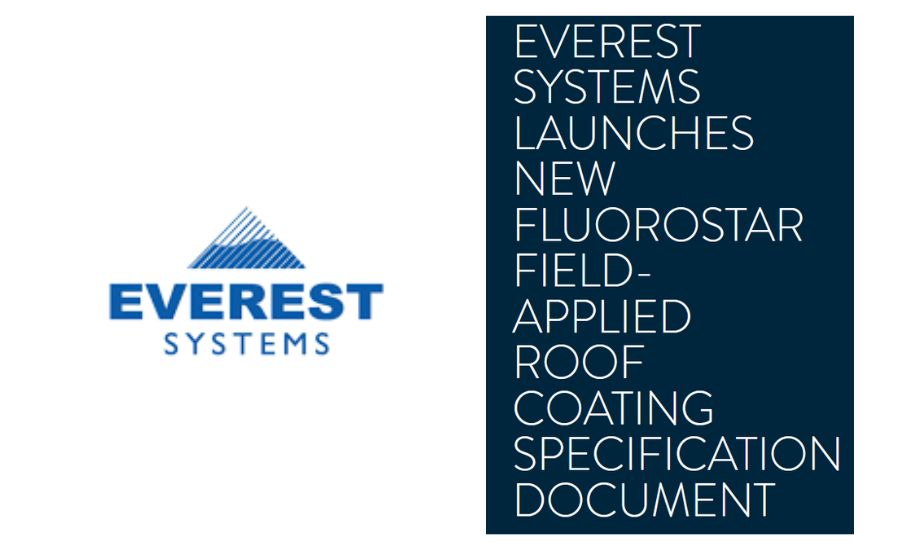 Everest Systems Unveils New FLUOROSTAR Roof Coating Specification ...